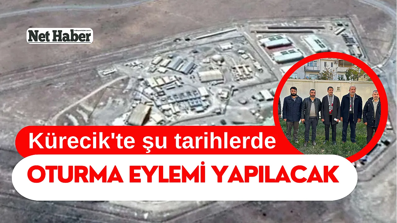 Kürecik'te şu tarihlerde oturma eylemi yapılacak! Detaylar haberimizde